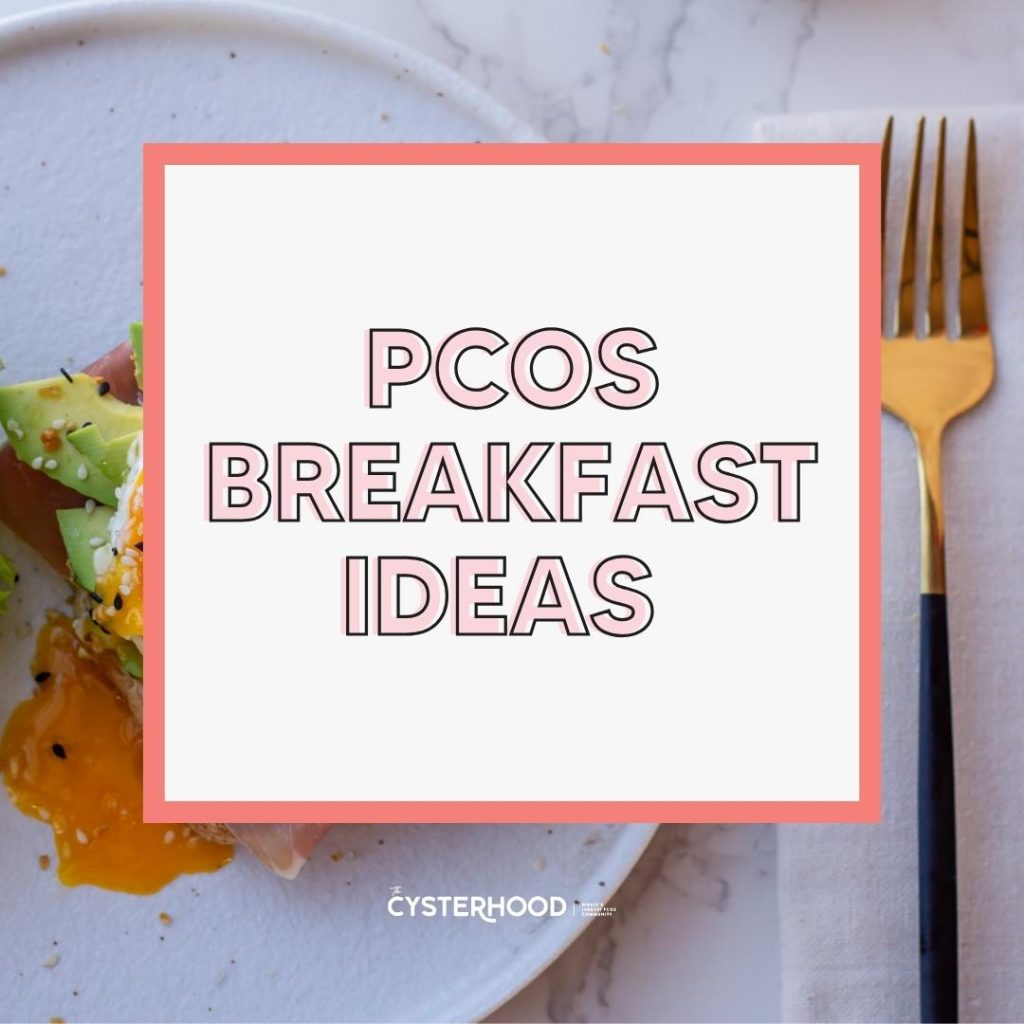 10 PCOS Breakfast Ideas