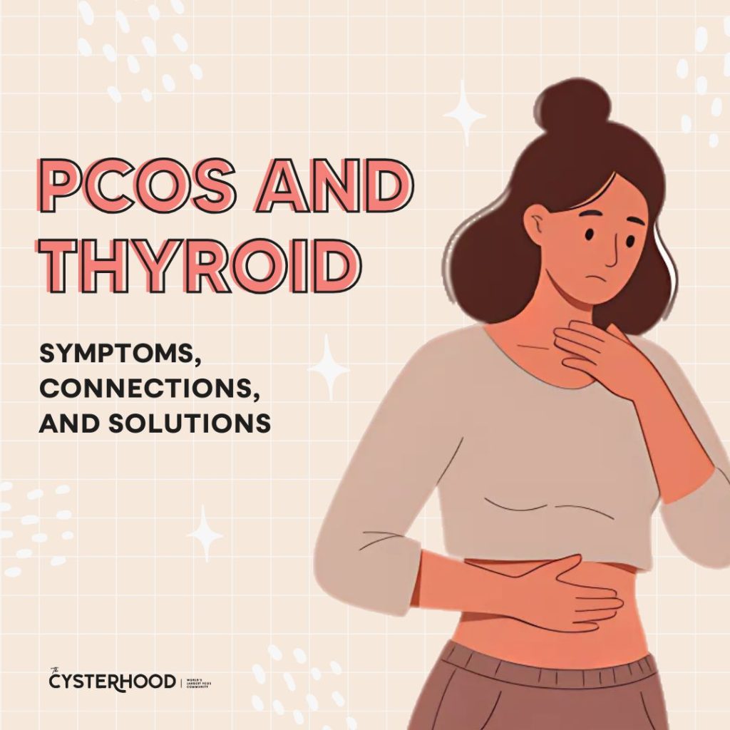 PCOS And Thyroid: Symptoms, Connections, and Solutions